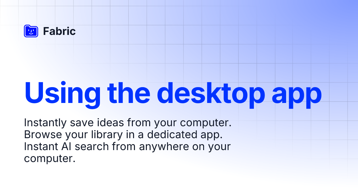Using the desktop app | Fabric
